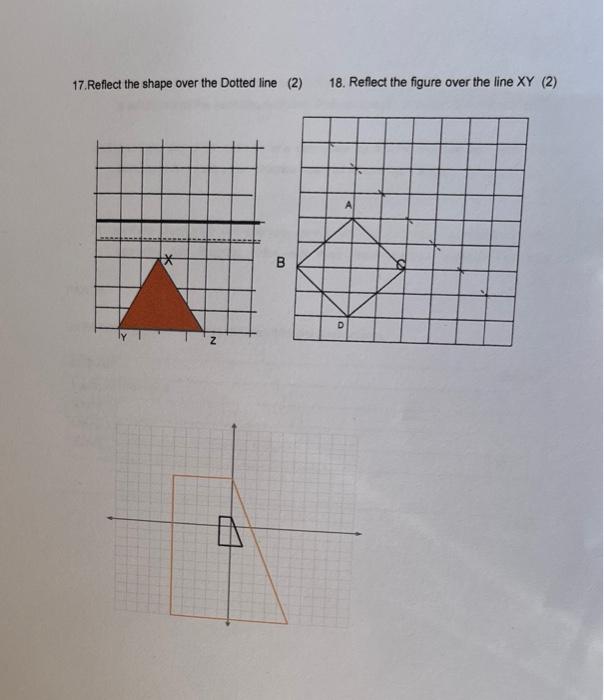 Solved 17.Reflect the shape over the Dotted line (2) * N B | Chegg.com