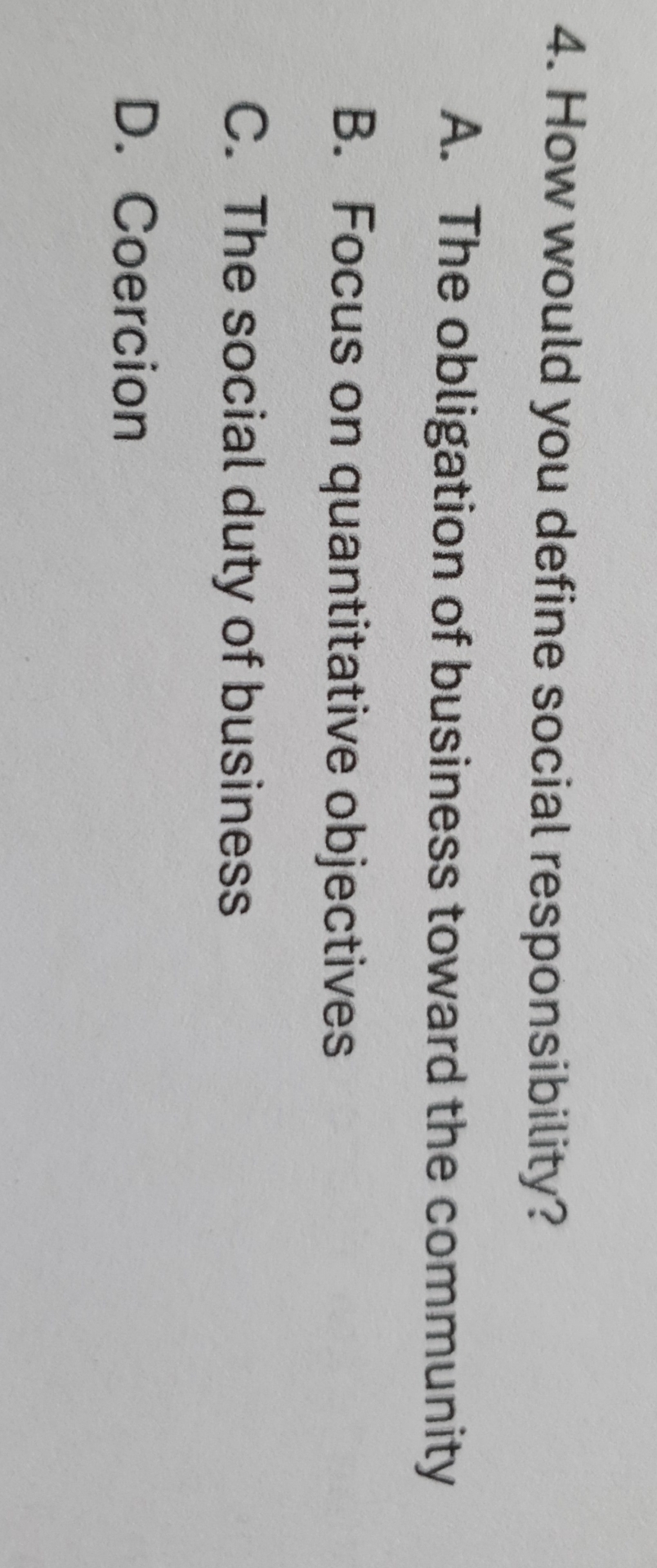 Solved How would you define social responsibility?A. ﻿The | Chegg.com
