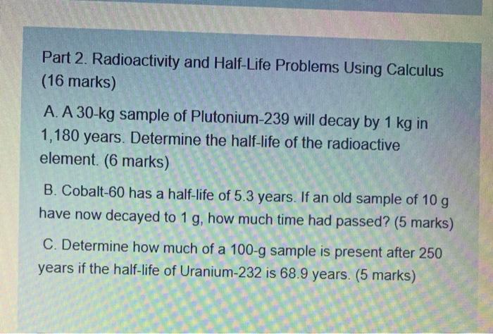 Solved Part 2. Radioactivity and Half-Life Problems Using | Chegg.com