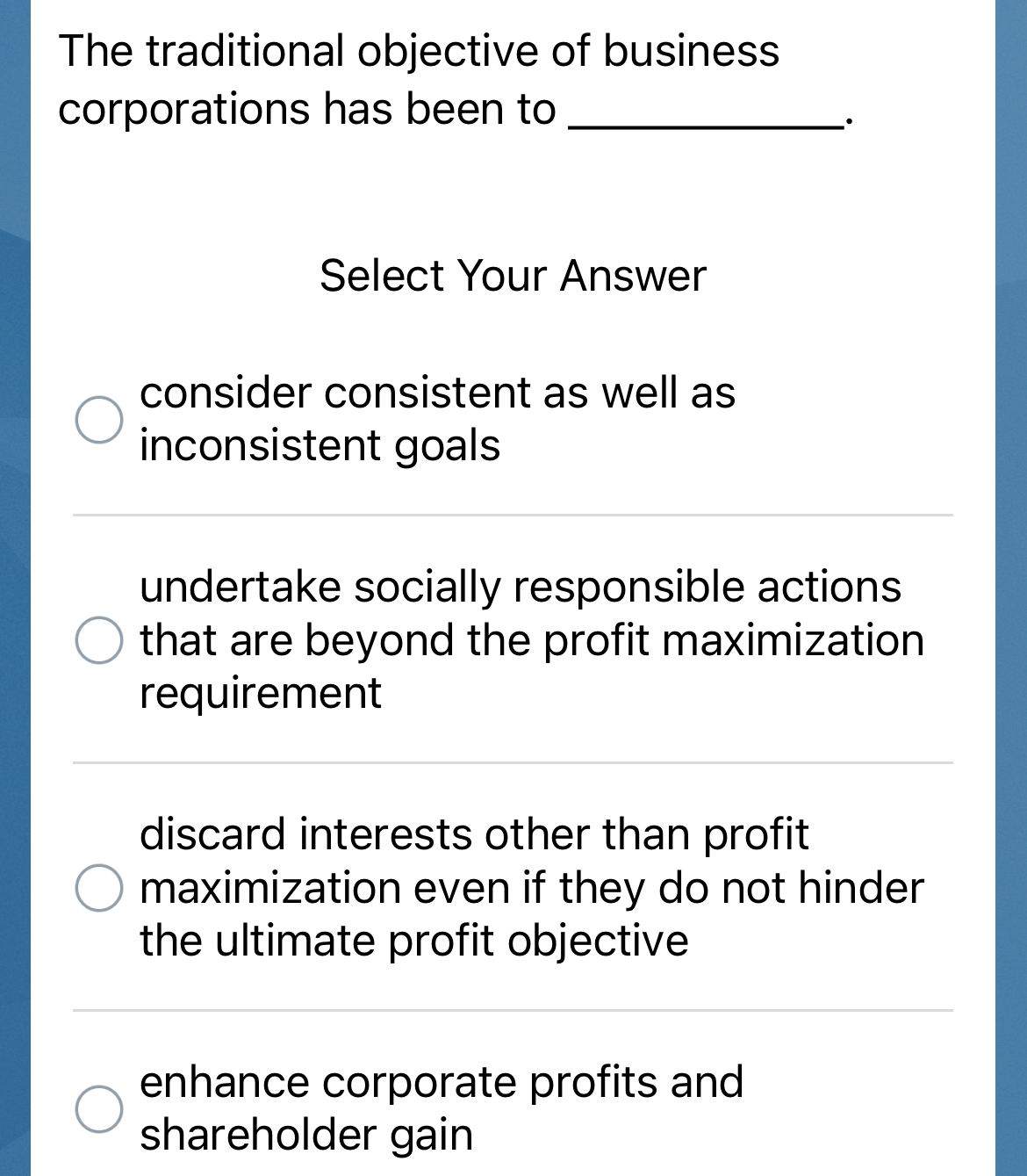 Solved The traditional objective of business corporations | Chegg.com