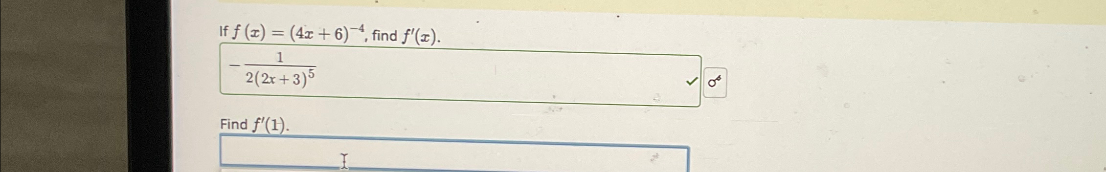 Solved If f(x)=(4x+6)-4, ﻿find f'(x).-12(2x+3)5Find f'(1). | Chegg.com