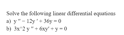 Solved Solve the following linear differential | Chegg.com