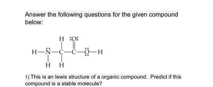 Solved Answer the following questions for the given compound | Chegg.com