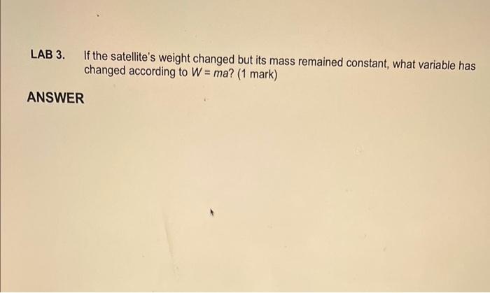 Solved MODULE 4 LESSON 2 LAB LAB 1. Using W = mg, determine | Chegg.com