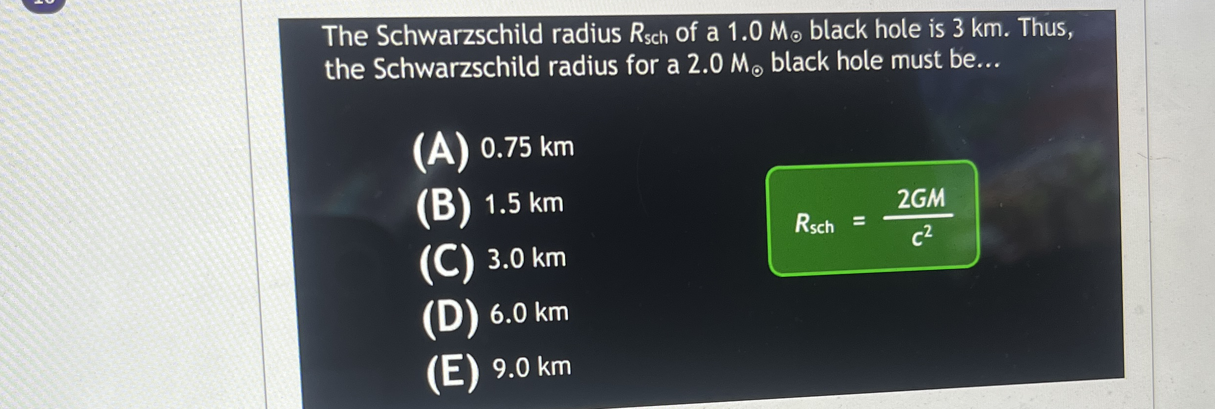 Solved The Schwarzschild radius Rsch ﻿of a 1.0Mo. ﻿black | Chegg.com