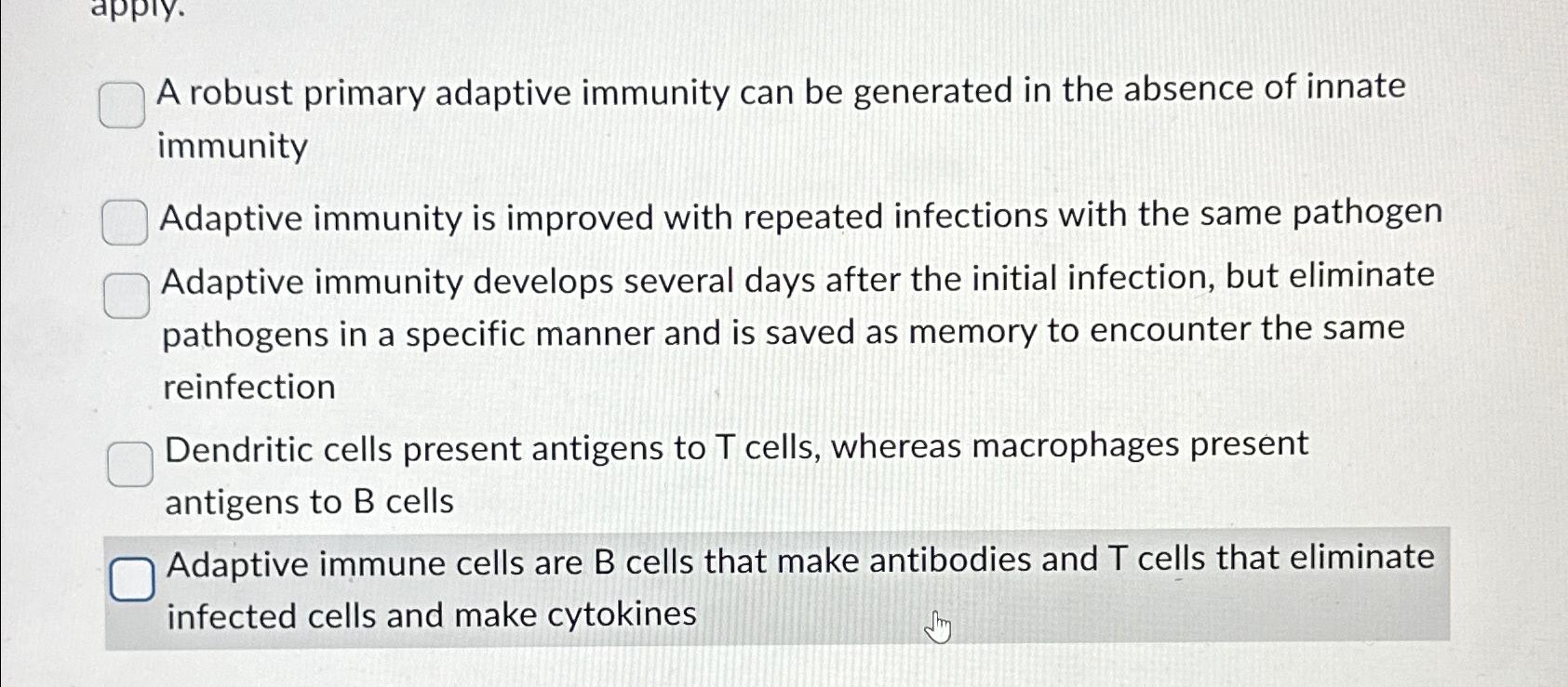 Solved A robust primary adaptive immunity can be generated | Chegg.com
