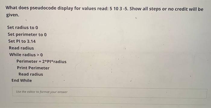 Solved What does pseudocode display for values read: | Chegg.com