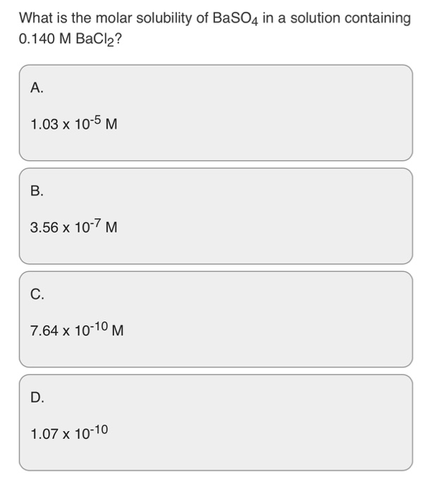 What is the molar solubility of BaSO4 in a solution | Chegg.com