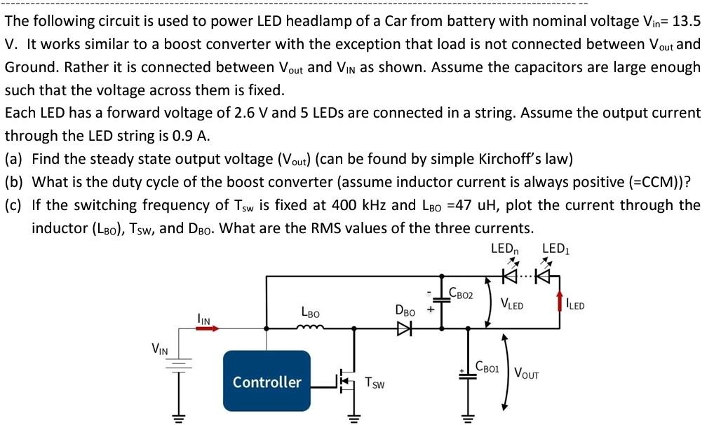 Solved The following circuit is used to power LED headlamp | Chegg.com