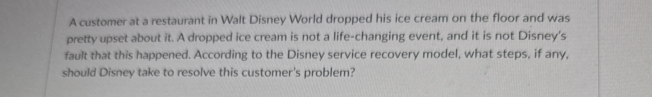 Solved A customer at a restaurant in Walt Disney World | Chegg.com