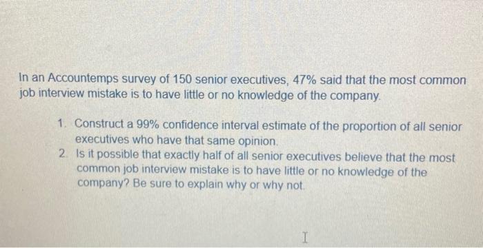 Solved In an Accountemps survey of 150 senior executives, | Chegg.com