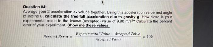 Solved Question \#4: Average your 2 acceleration ax values | Chegg.com