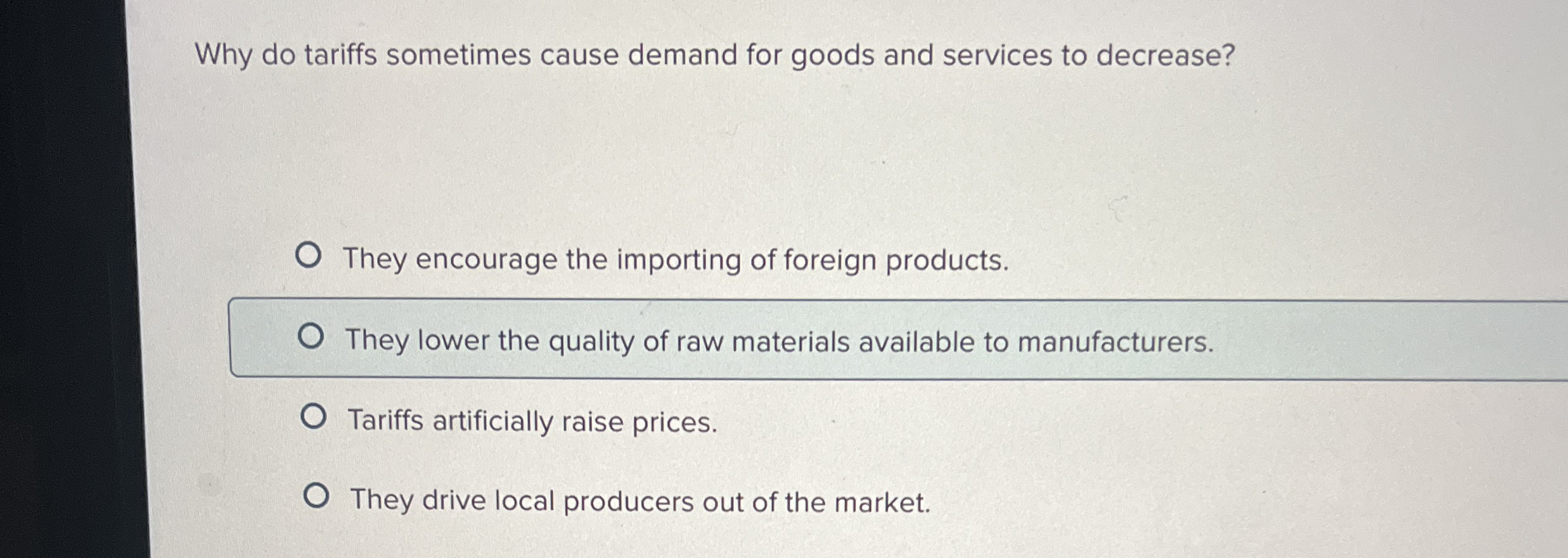 Solved Why do tariffs sometimes cause demand for goods and | Chegg.com