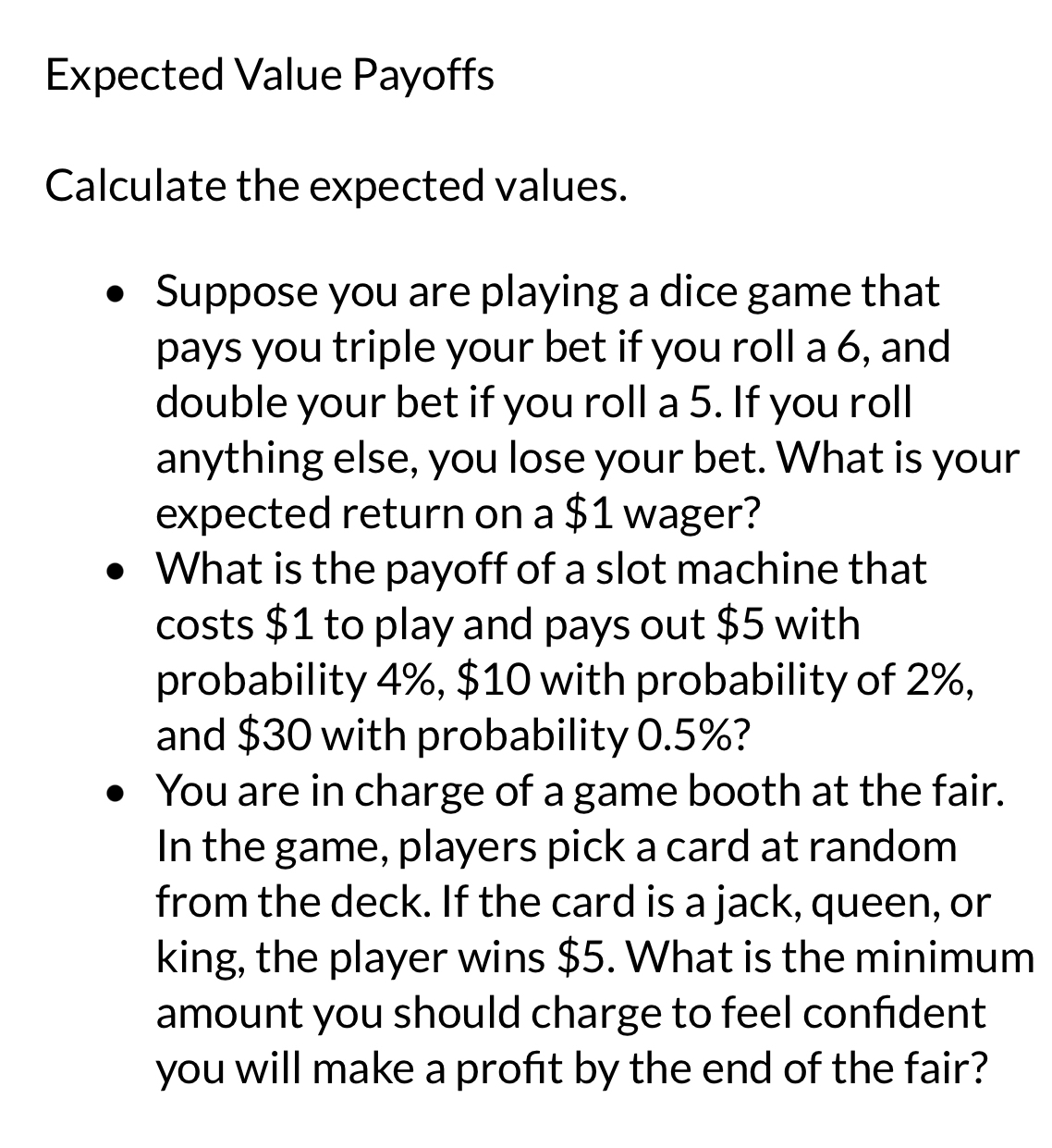 Solved Expected Value PayoffsCalculate the expected | Chegg.com Solved Expected Value PayoffsCalculate the expected | Chegg.com