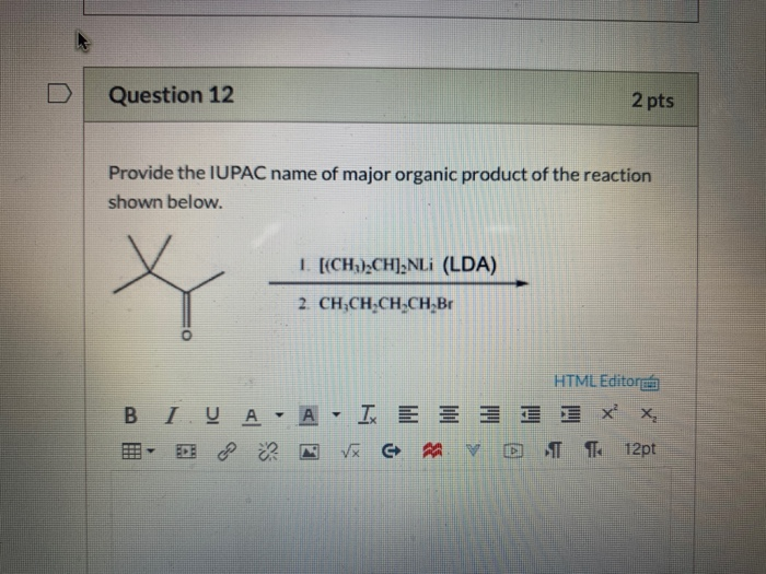 Solved Question 12 2 pts Provide the IUPAC name of major | Chegg.com