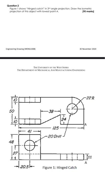 Solved Question 2Figure 1 shows “Hinged catch” in 3rd angle | Chegg.com