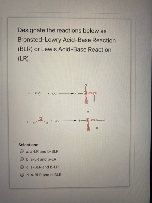 Solved Designate the reactions below as Bronsted-Lowry | Chegg.com