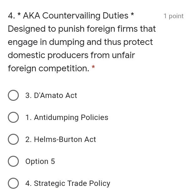 Solved 1 point 4. * AKA Countervailing Duties * Designed to | Chegg.com