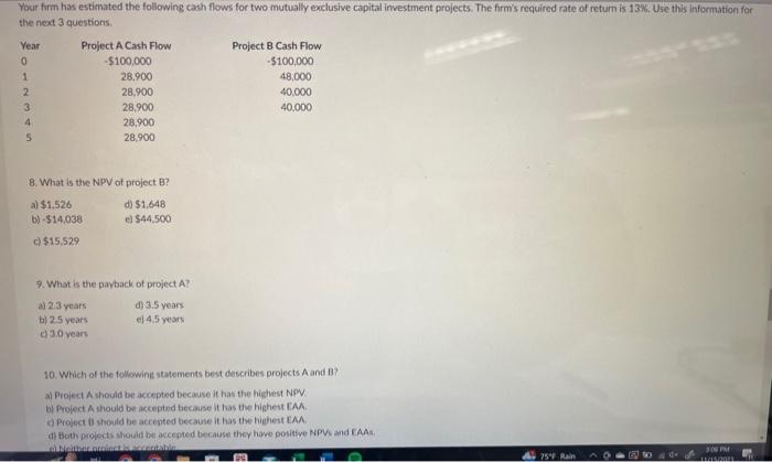 Solved 8. What is the NPV of project B? a) $1,526 d) 51,648 | Chegg.com