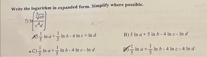 Solved Write the logarithm in expanded form. Simplify where | Chegg.com