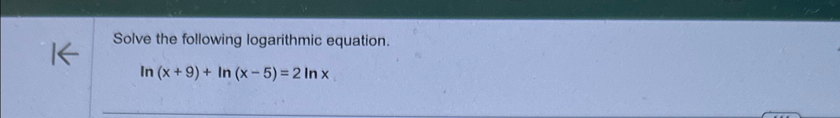 Solved Solve the following logarithmic | Chegg.com