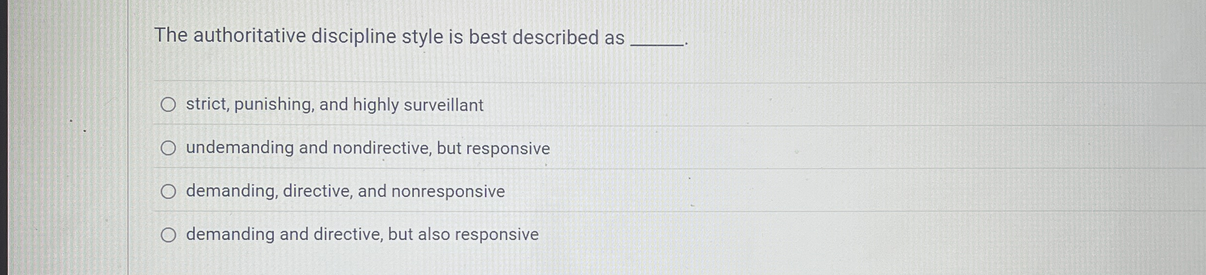 Solved The authoritative discipline style is best described | Chegg.com