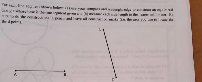 Solved Using a compass and the ruler below, locate two | Chegg.com