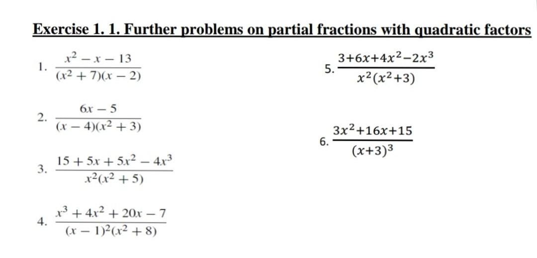 Solved Exercise 1.1. Further problems on partial fractions | Chegg.com
