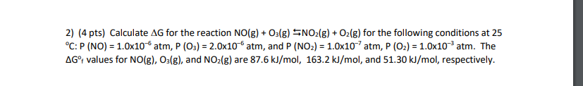 Solved (4 ﻿pts) ﻿Calculate ΔG ﻿for the reaction | Chegg.com