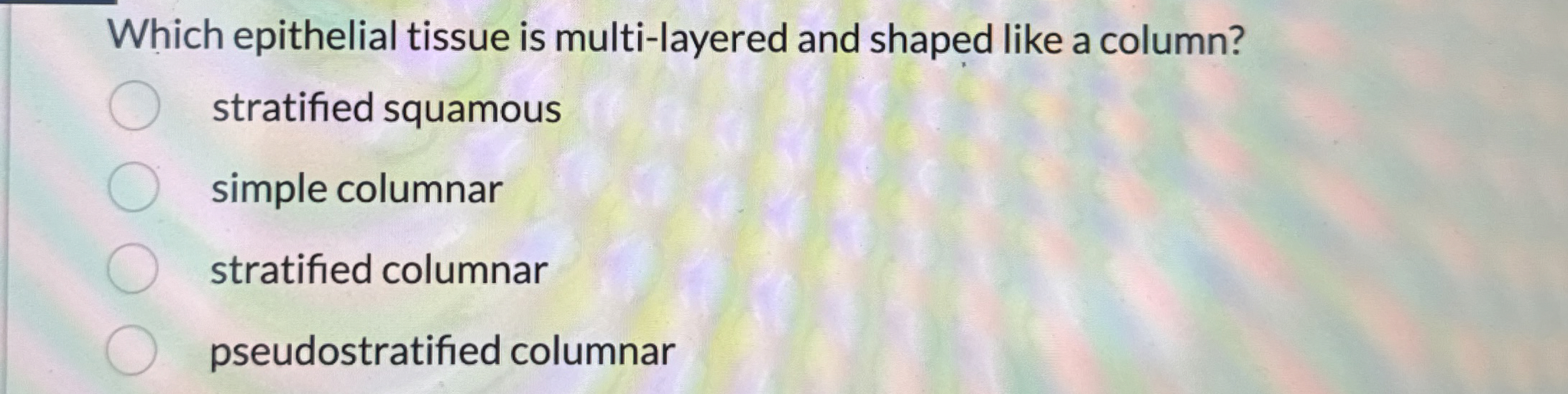 Solved Which epithelial tissue is multi-layered and shaped | Chegg.com