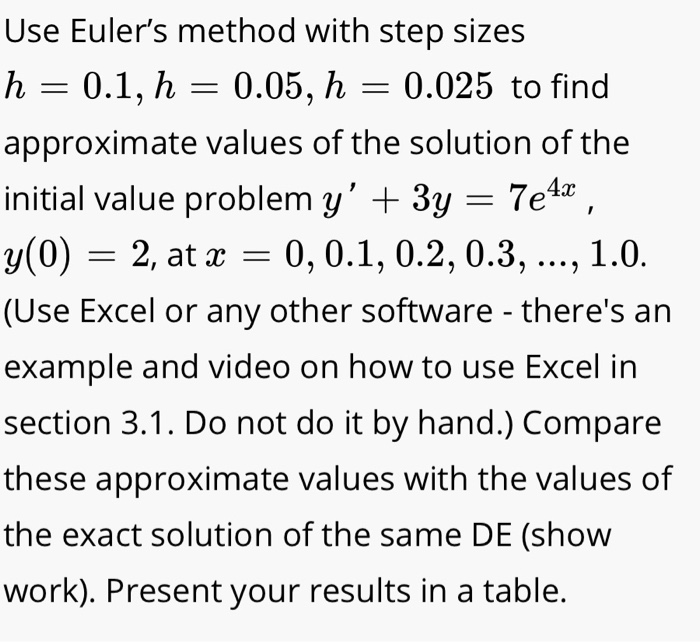Use Euler's method with step sizes h = 0.1, h = 0.05, | Chegg.com