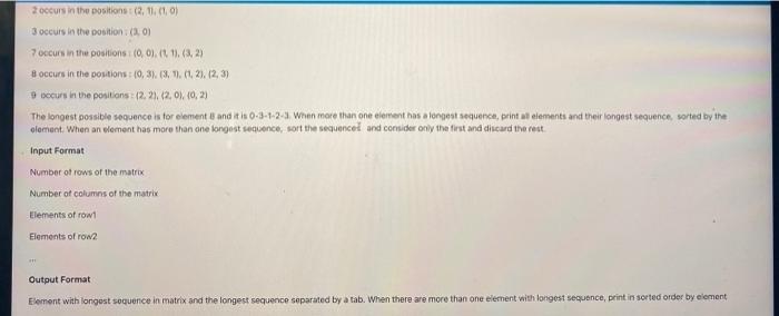 Solved Longest sequence Given a matrix Mot dimension MXN | Chegg.com