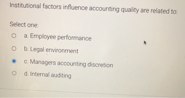Solved Institutional factors influence accounting quality | Chegg.com