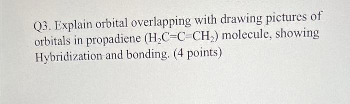 Solved Q3. Explain orbital overlapping with drawing pictures | Chegg.com
