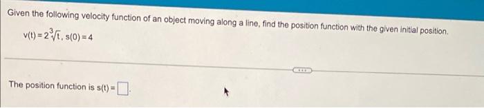 Solved Given the following velocity function of an object | Chegg.com