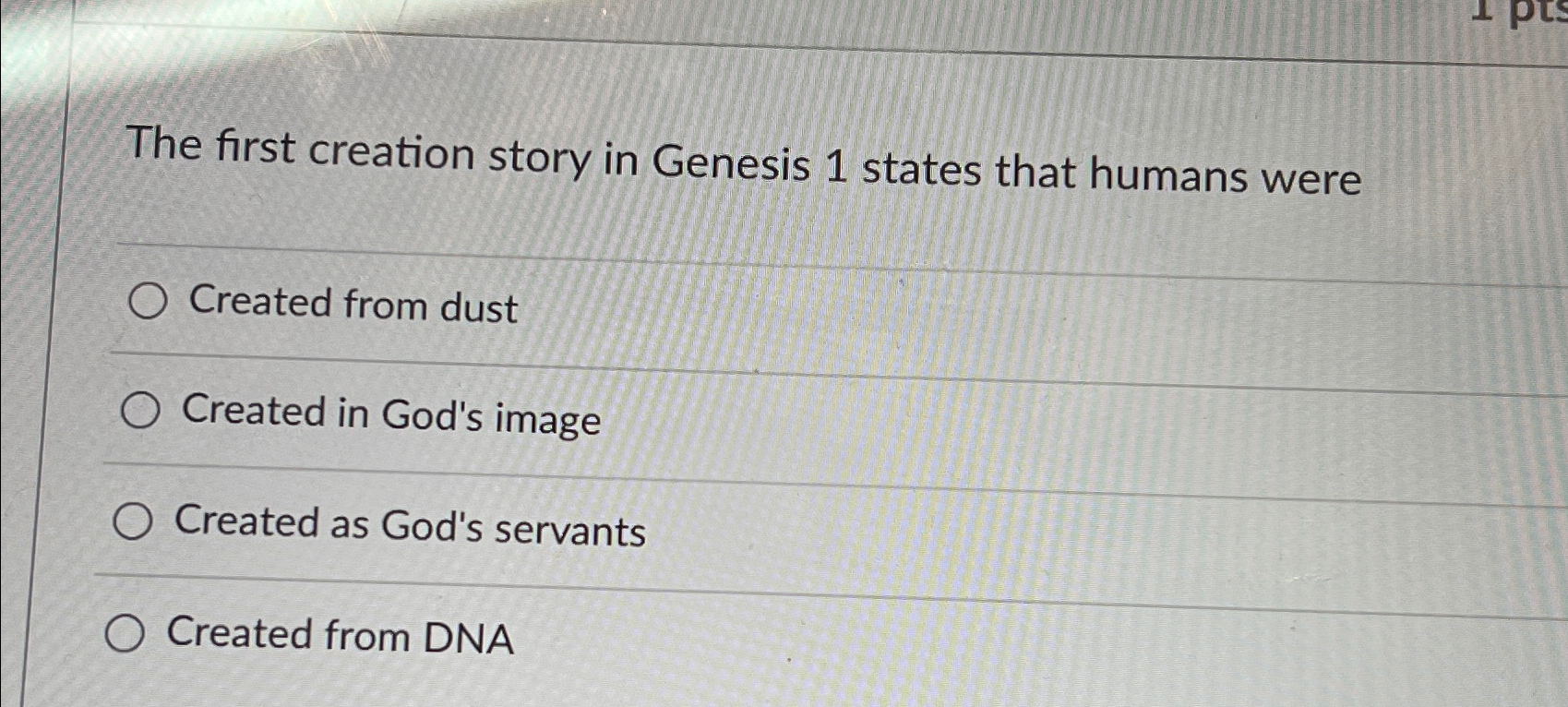 Solved The first creation story in Genesis 1 ﻿states that | Chegg.com