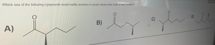 Solved Which one of the following compounds would readily | Chegg.com
