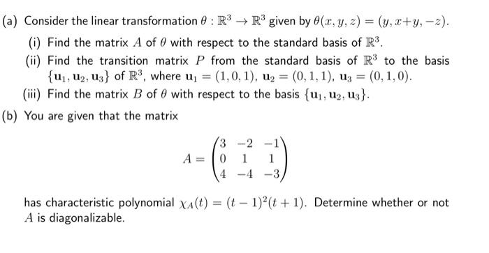 Solved (a) Consider the linear transformation θ:R3→R3 given | Chegg.com