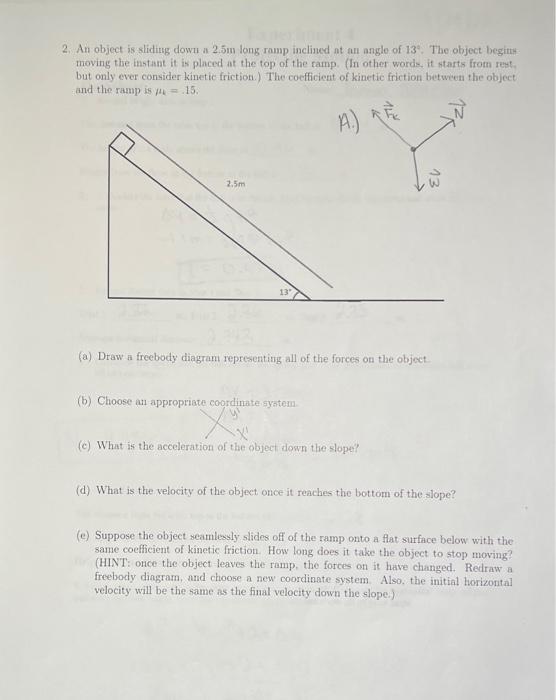 Solved 2. An object is slidiug down a 2.5 m long ramp | Chegg.com