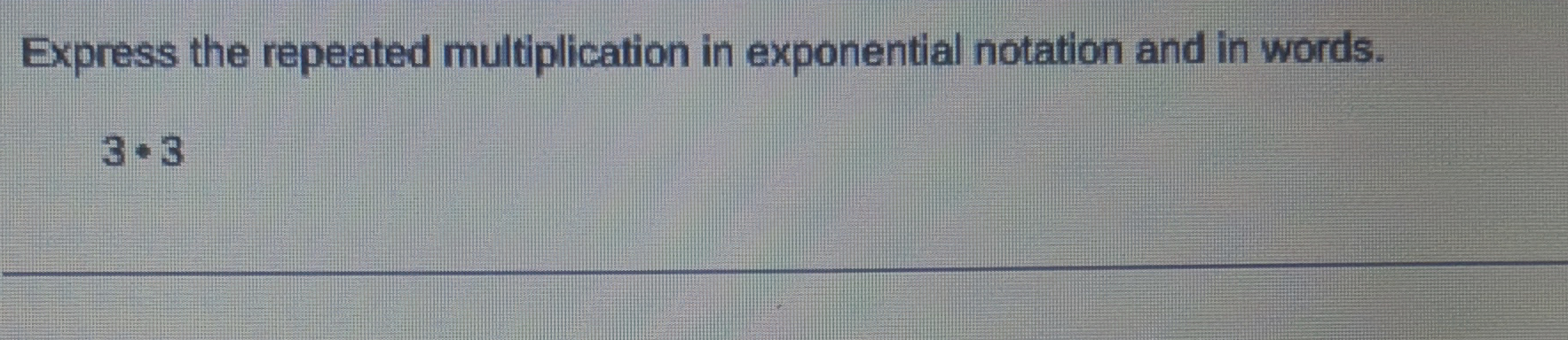 Solved Express the repeated multiplication in exponential | Chegg.com