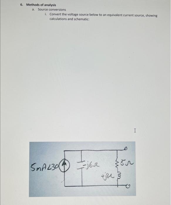 Solved 6. Methods of analysis a. Source conversions i. | Chegg.com