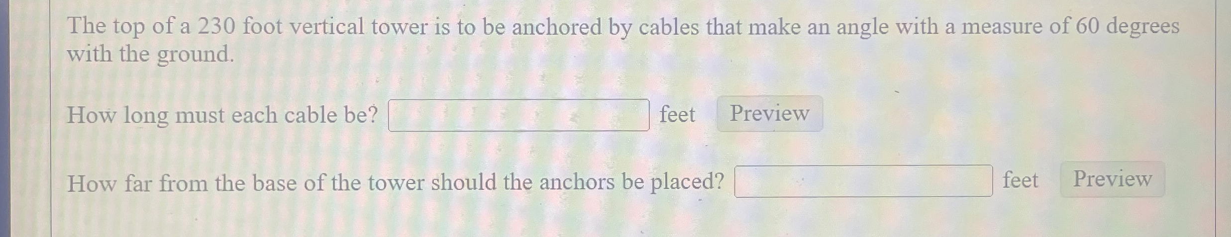 The top of a 230 ﻿foot vertical tower is to be | Chegg.com
