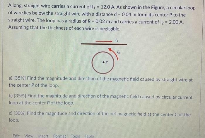 Solved A long, straight wire carries a current of I1=12.0 A. | Chegg.com