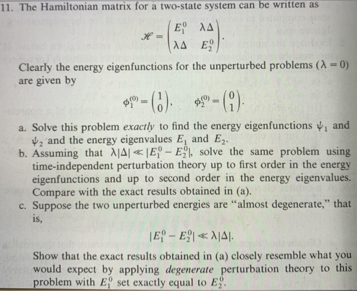 Solved 11. The Hamiltonian matrix for a two-state system can | Chegg.com