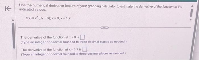 Solved Use the numerical derivative feature of your graphing | Chegg.com