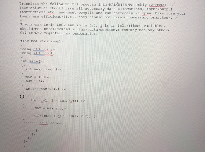 Solved Translate the following C++ program into MAL (MIPS | Chegg.com