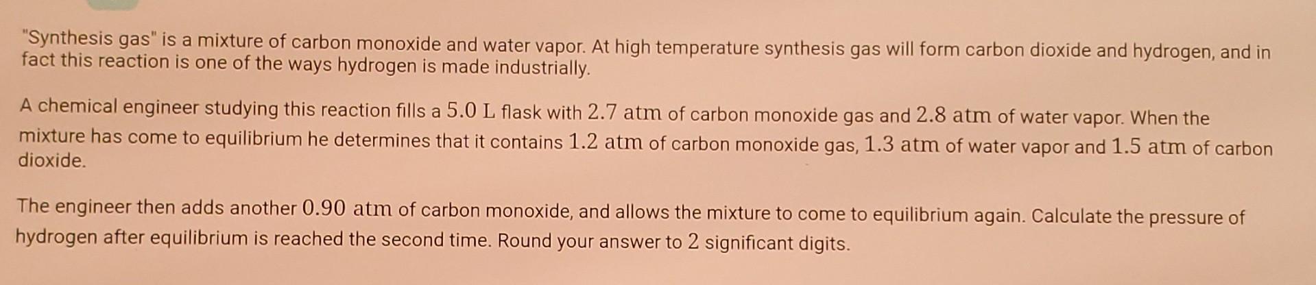Solved "Synthesis gas" is a mixture of carbon monoxide and | Chegg.com