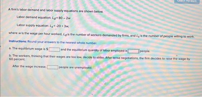 Solved A firm's labor demand and labor supply equations are | Chegg.com