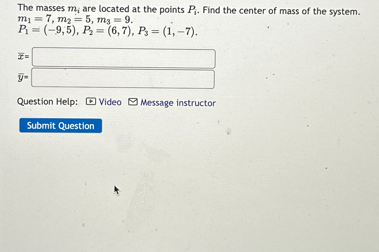 Solved The masses mi ﻿are located at the points Pi. ﻿Find | Chegg.com