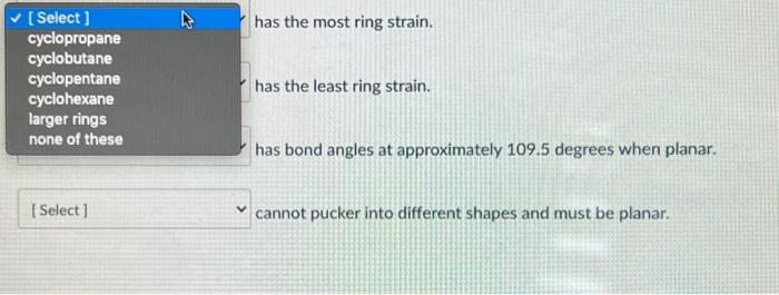 Solved has the most ring strain. has the least ring strain. | Chegg.com